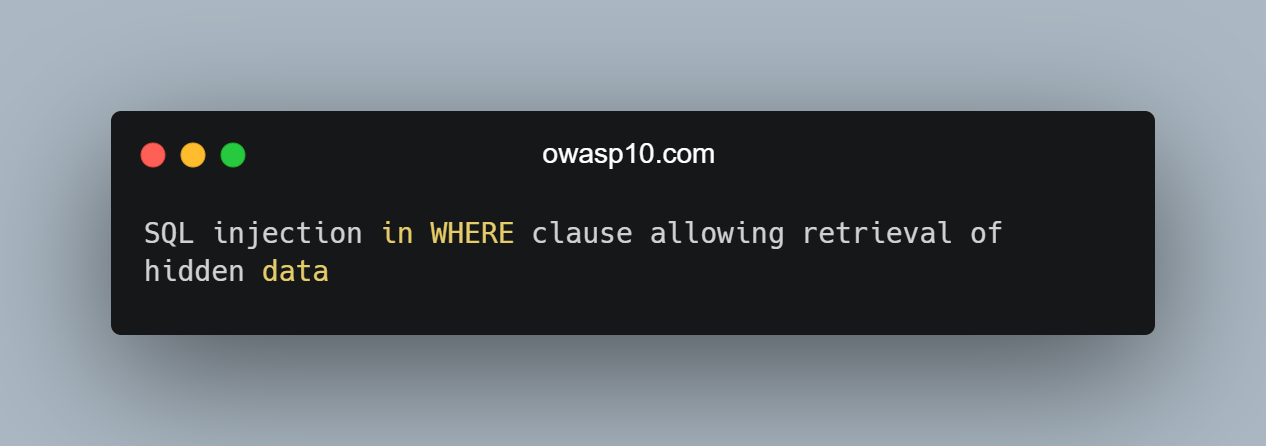 Sql Injection In Where Clause Allowing Retrieval Of Hidden Data